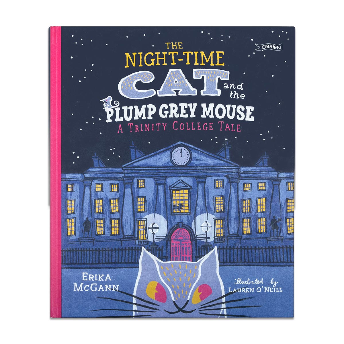 The Night-Time Cat and The Plump Grey Mouse: A Trinity College Tale ...